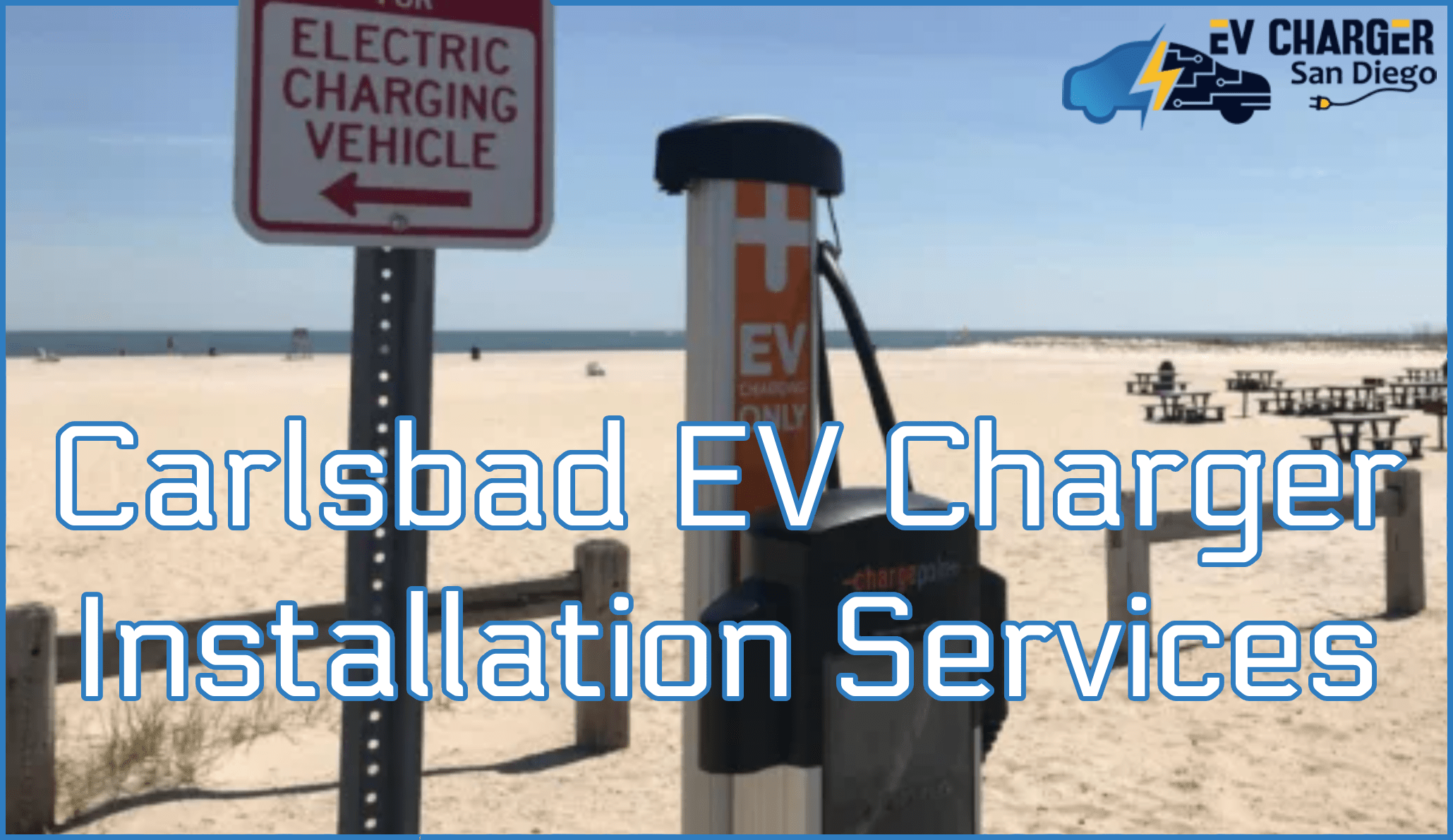 Carlsbad EV Charging Electrical Services and Installation - EV Charger San Diego